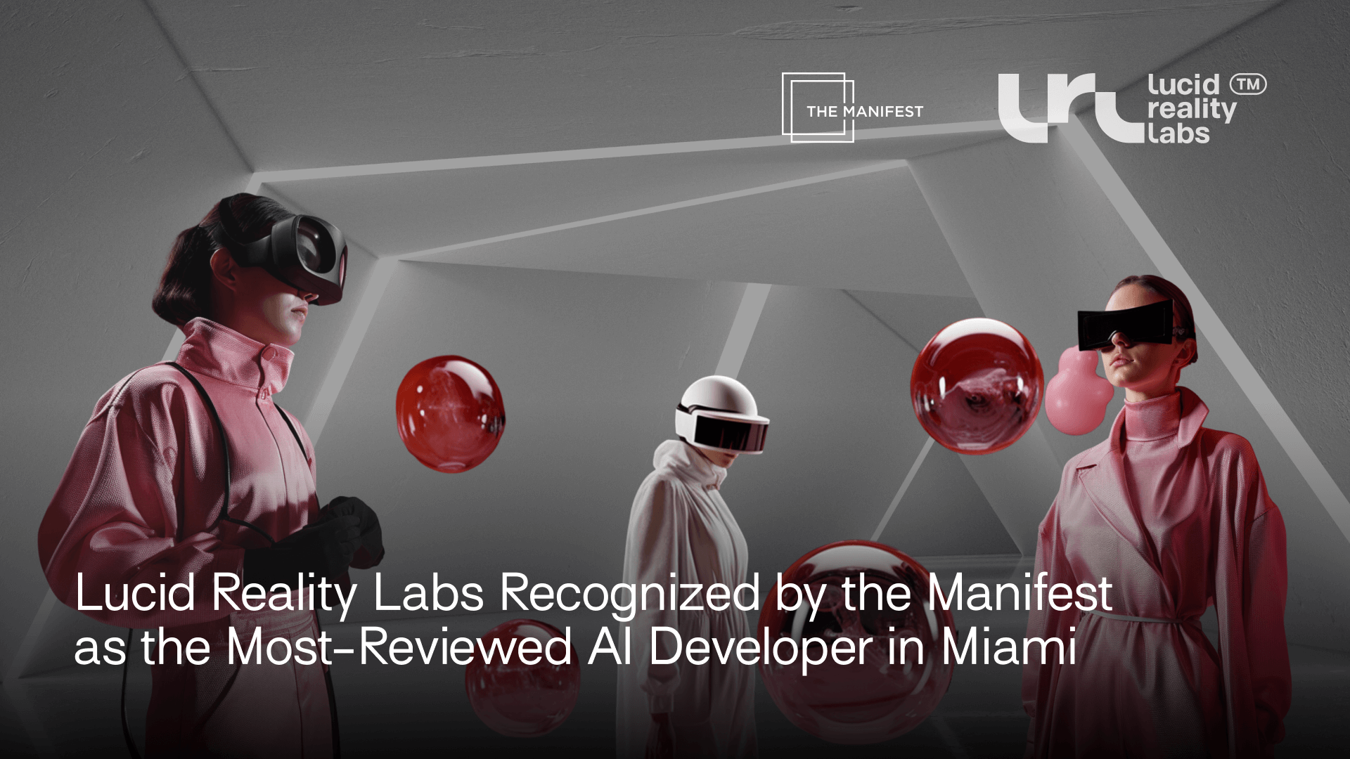 The Most-Reviewed AI Developer in Miami - Lucid Reality Labs